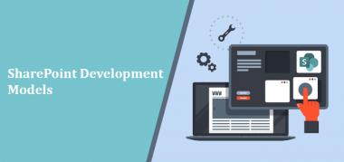 SharePoint Development Models You Should Know About