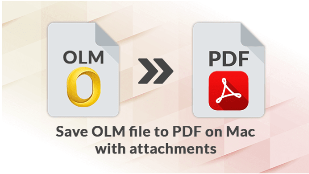 How To Save OLM File To PDF With Attachments On Mac